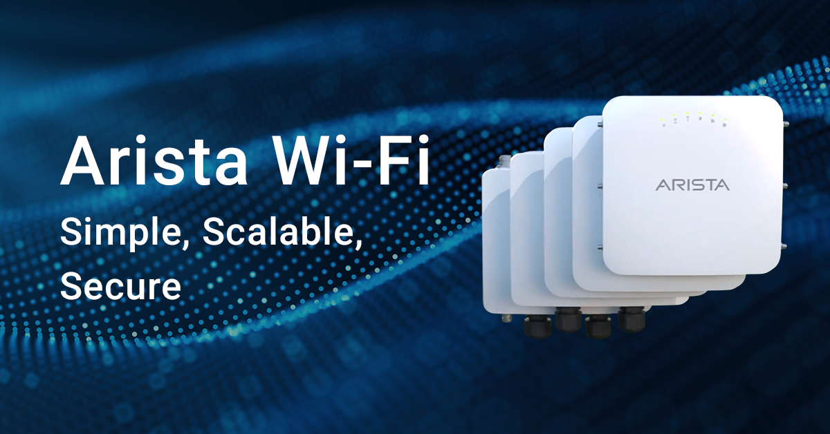Wireless Networking Visibility, Control and Security - Arista Wi-Fi